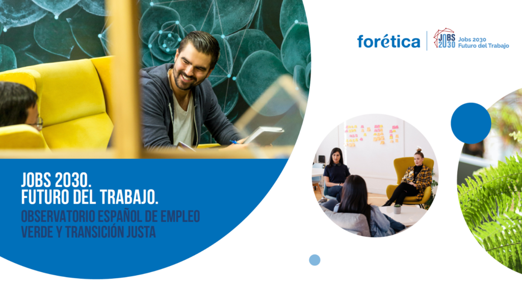 Observatorio español de empleo y transición justa: JOBS 2030 – Futuro ...
