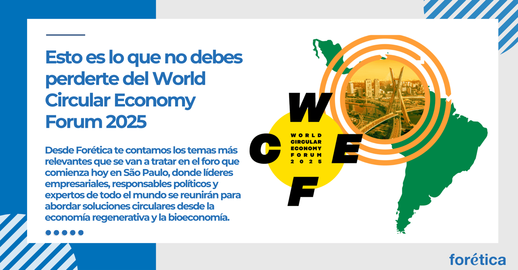 ¿Qué temas serán clave en el World Circular Economy Forum 2025 de São Paulo? - Forética